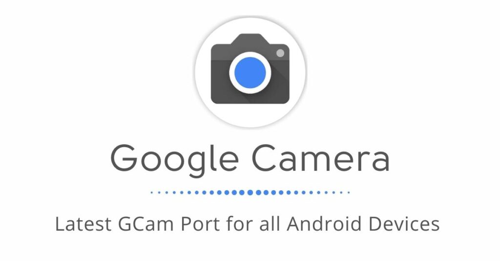 谷歌相机 | GCam APK 9.2 下载 2024 [所有手机]